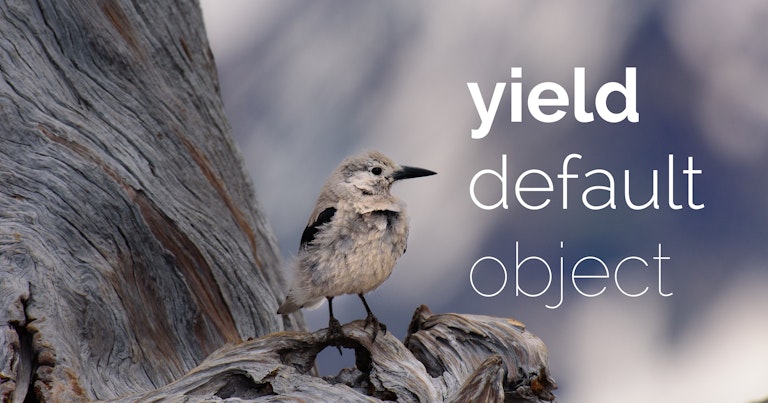 Yield Default Object Arkency Blog